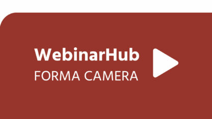 Il Webinar Hub di Forma Camera - Forma Camera